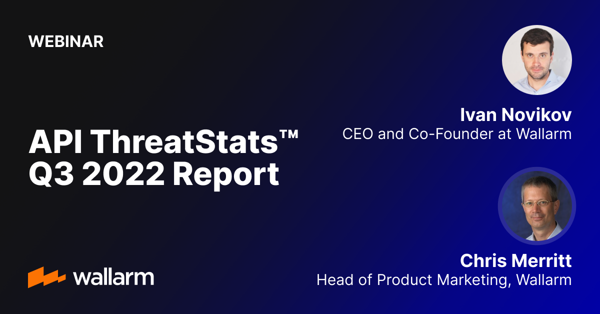 [Webinar] Q3 2022 API ThreatStats Report
